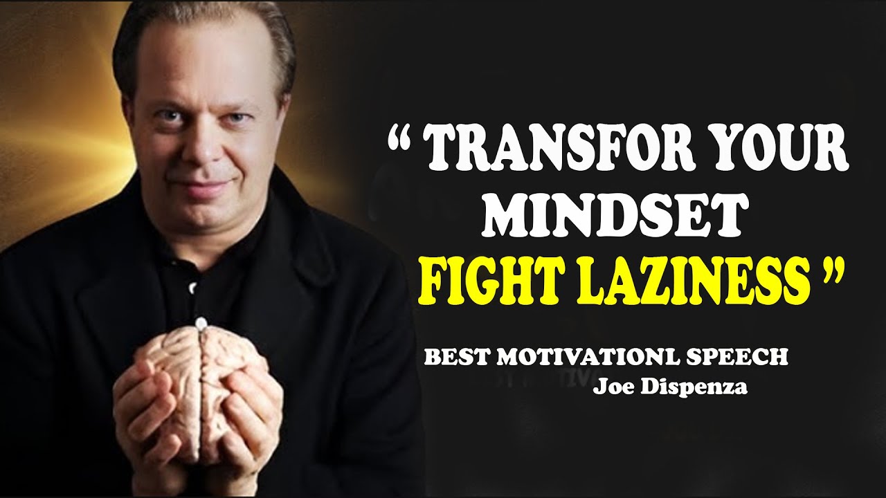 Transform Your Mindset: Dr. Joe Dispenza's Best Speech to Fight ...
