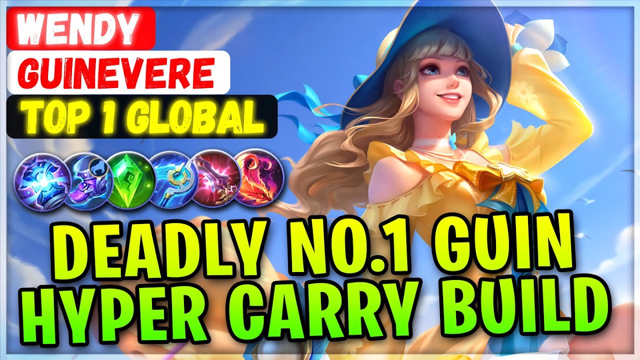 Deadly No.1 Guin Hyper Carry Build [ Top 1 Global Guinevere ] . Wendy ...