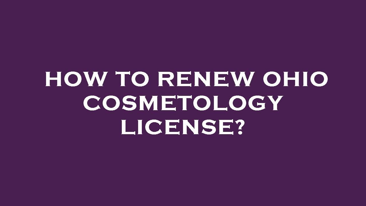 How to renew ohio cosmetology license? - YouTube