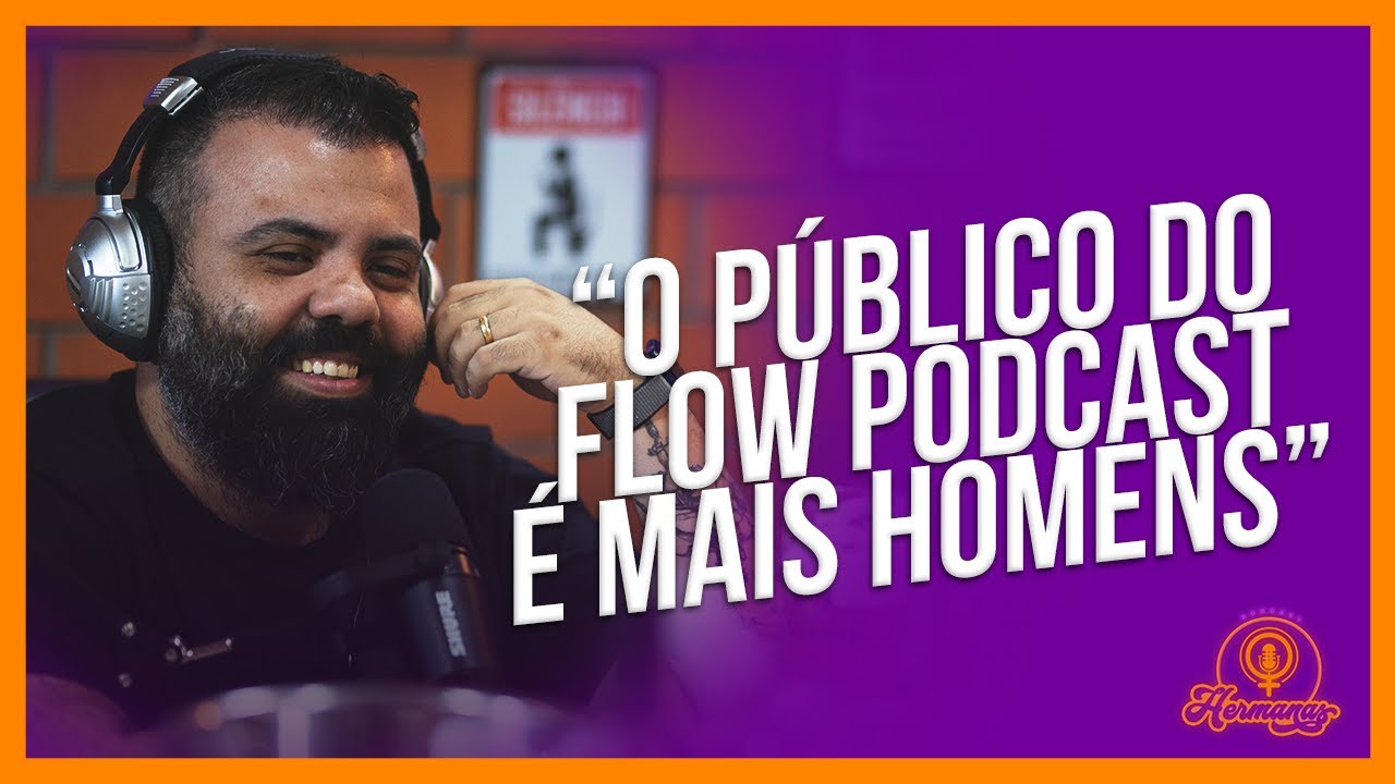 O público do Flow Podcast é mais homens - YouTube