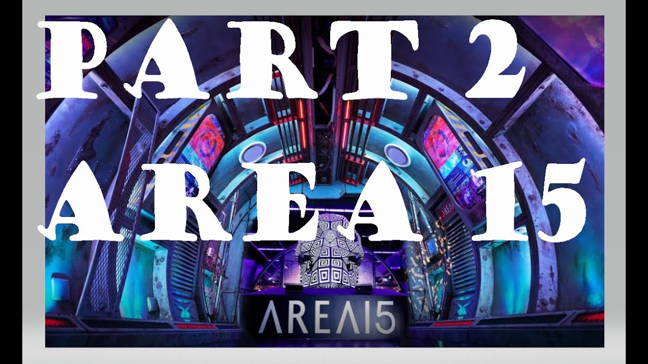 What's inside AREA 15 | Part 2 - YouTube
