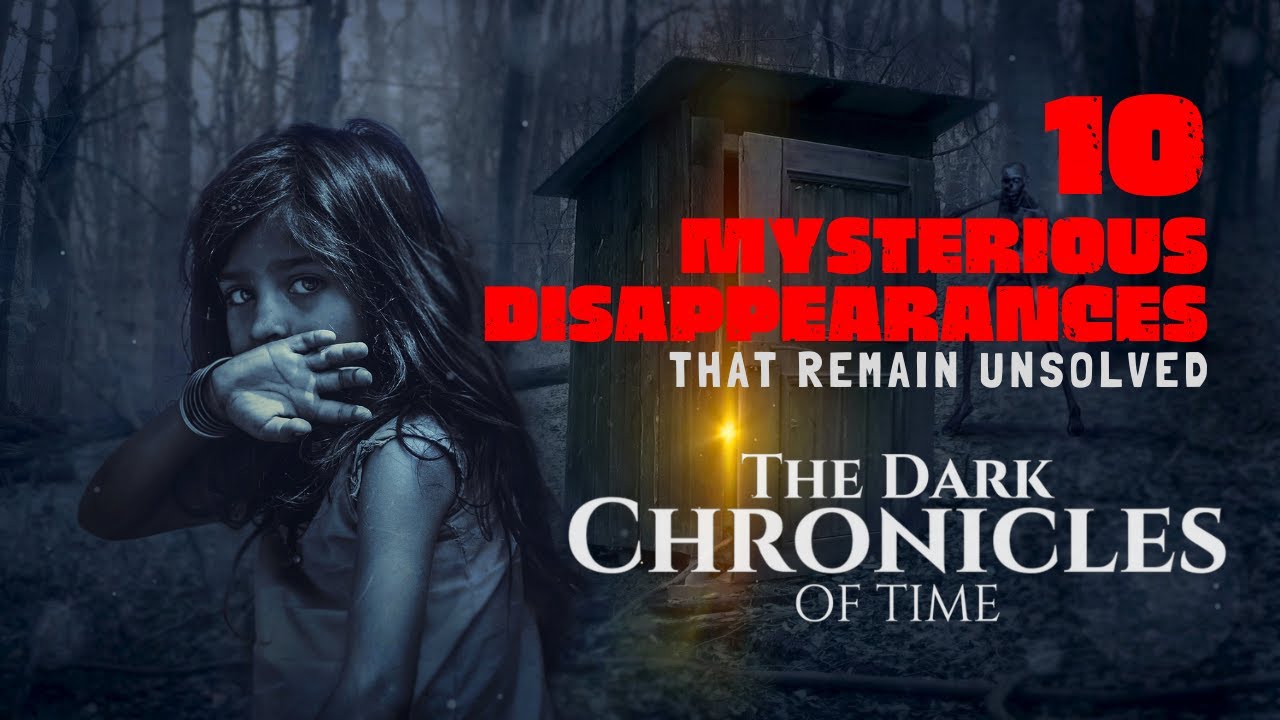 10 Mysterious Disappearances That Remain Unsolved - YouTube