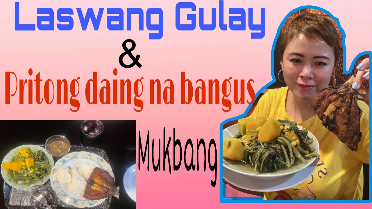 LASWANG GULAY WITH PRITONG DAING NA BANGUS |FILIPINO FOODS| #mukbang # ...