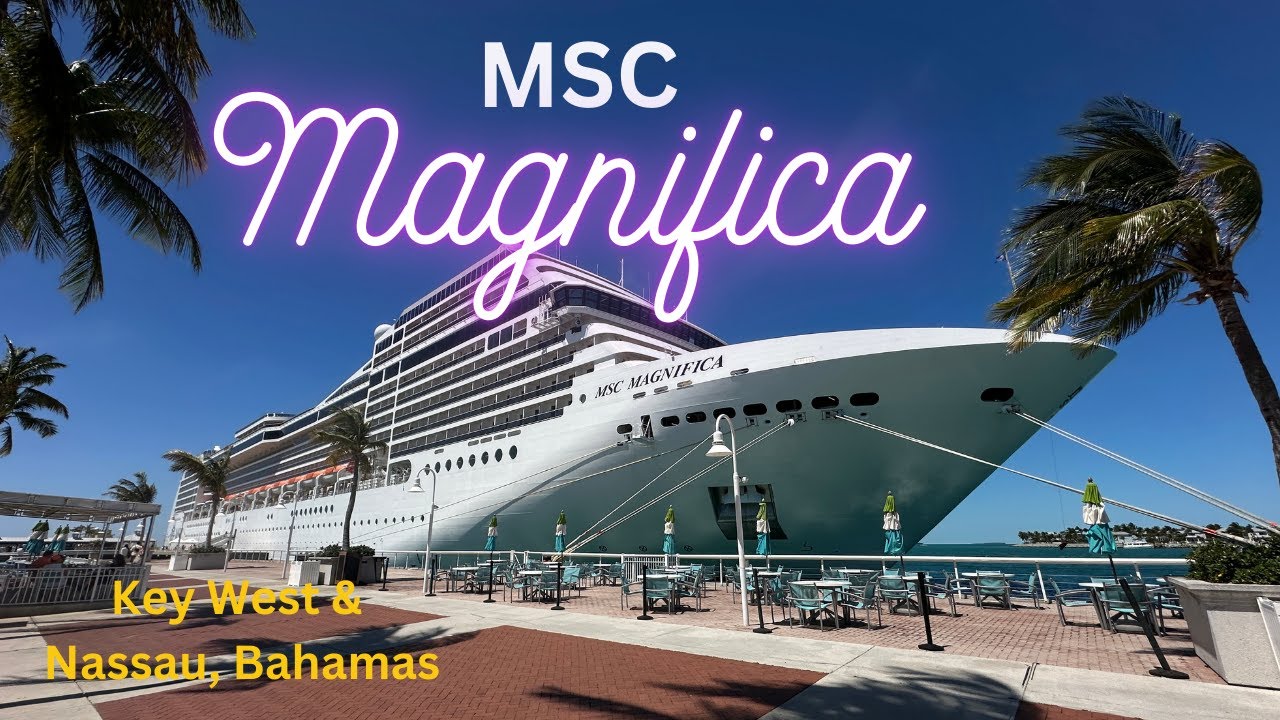 MSC Magnifica Cruise | Key West and Bahamas port - YouTube