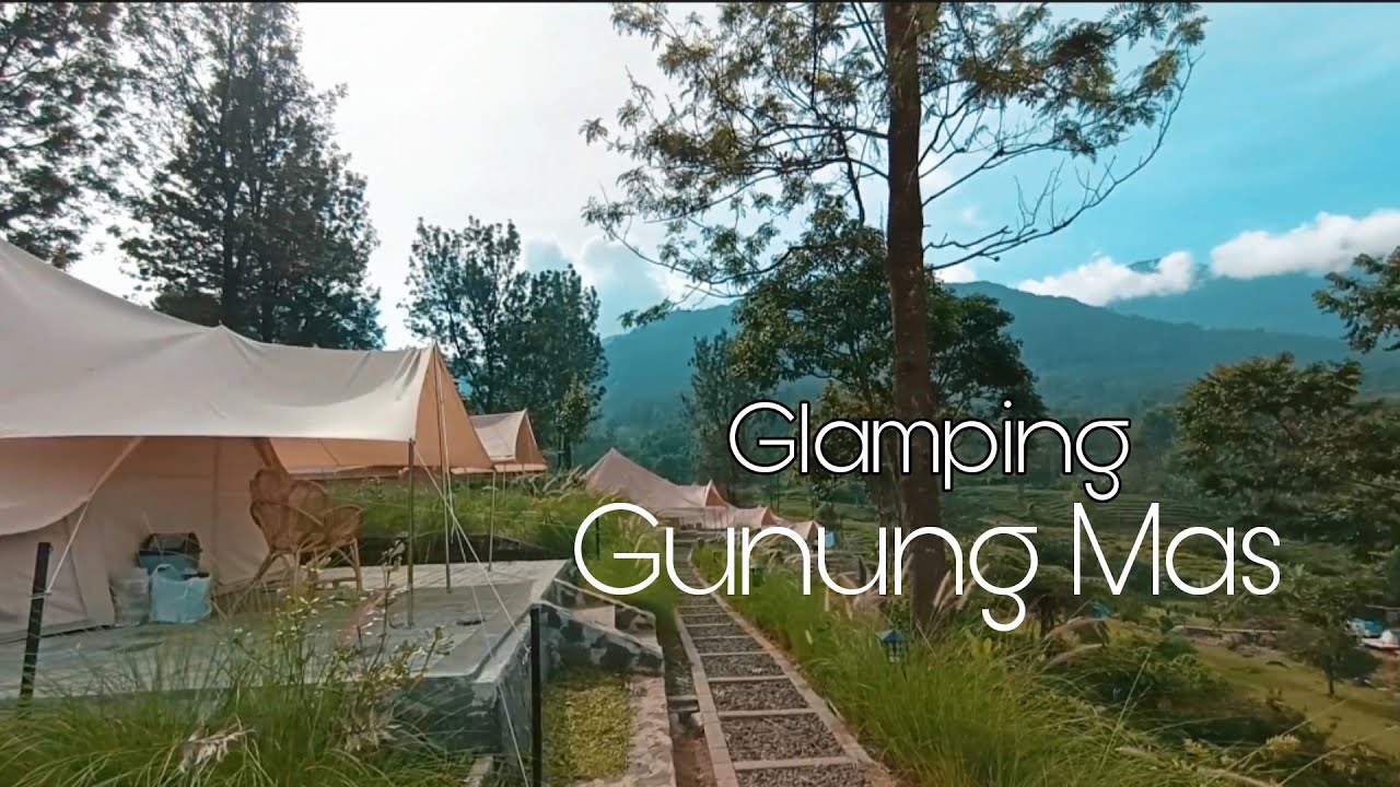 📣 (WAJIB DI LIST) GLAMPING BARU DI KAWASAN AGRO WISATA GUNUNG MAS ...