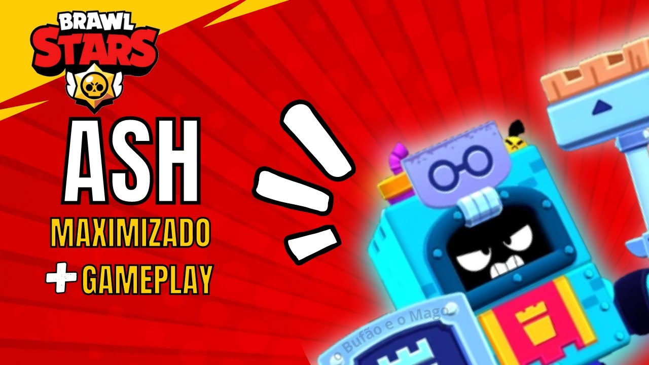 ASH O NOVO BRAWLER ( MAXIMIZADO + GAMEPLAY ) | BRAWL STARS - YouTube