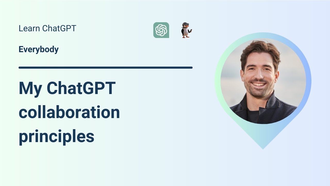 My ChatGPT collaboration principles - YouTube