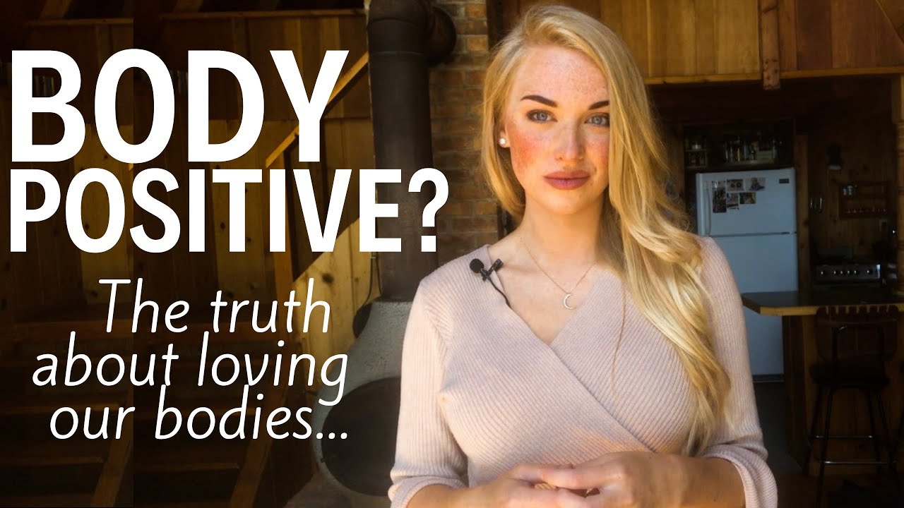 Let’s Talk About Body Positivity... - YouTube