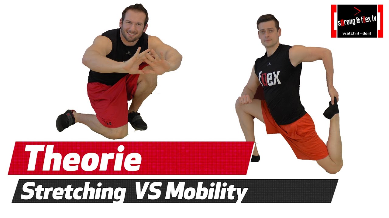 Stretching VS. Mobility - Was ist wann besser geeignet? - YouTube