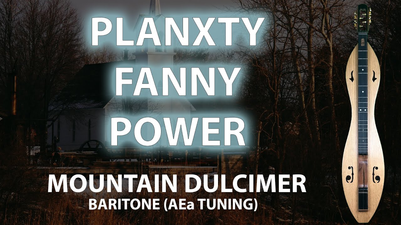 Planxty Fanny Power - Baritone Mountain Dulcimer - YouTube