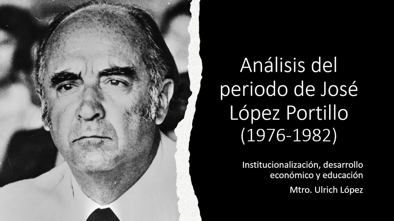 José López Portillo: análisis del periodo de 1976-1982 - YouTube