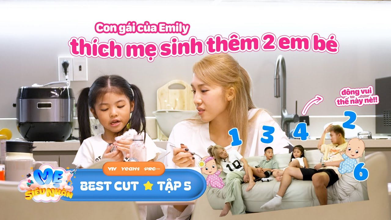 Con Gái Emily - BIGDADDY Thích Mẹ Sinh Thêm 2 Em Bé Nữa Để Nhà Đông Vui ...