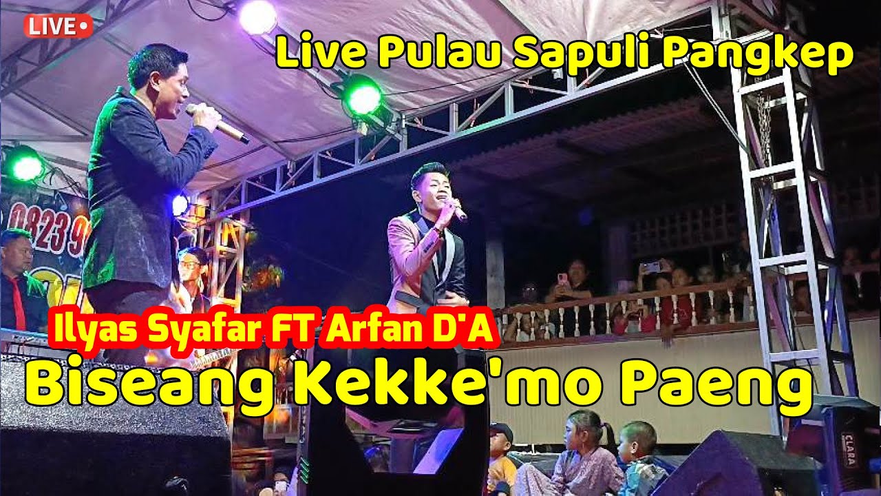 Biseang Kekke'mo Pale - Live Performance ILYAS SYAFAR FT ARFAN D'A ...