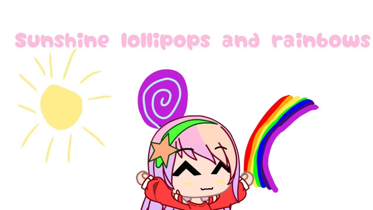 Sunshine lollipops and rainbows | gacha | meme☀️🍭🌈 - YouTube