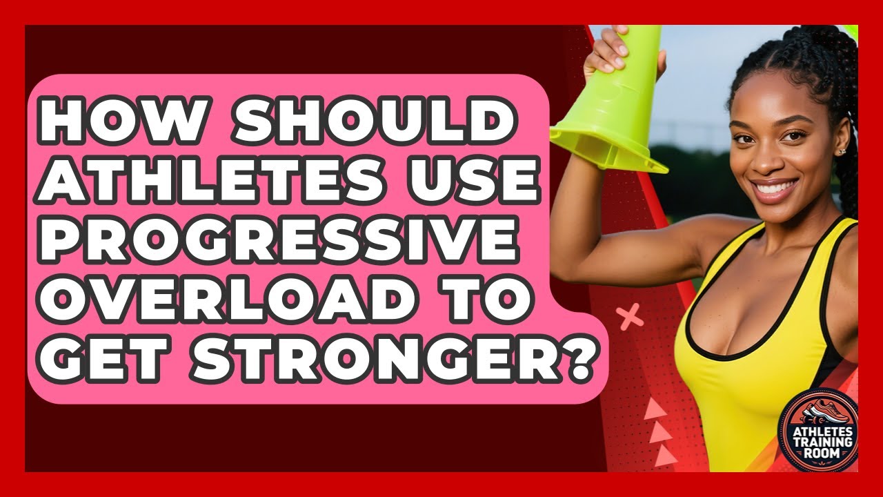 How Should Athletes Use Progressive Overload To Get Stronger ...