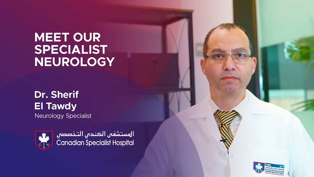 Dr. Sherif El Tawdy | Specialist Neurology | Canadian Specialist ...