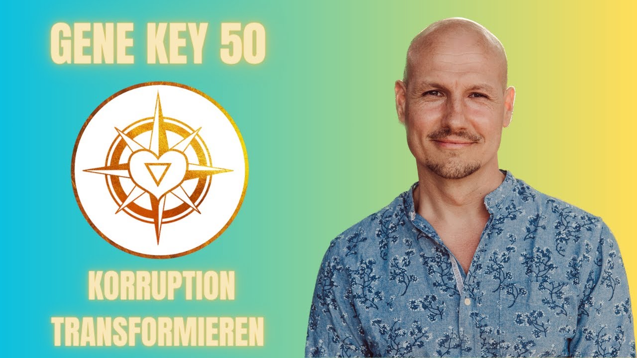 So liest du deine Gene Keys - Beispiel Gene Key 50 - YouTube