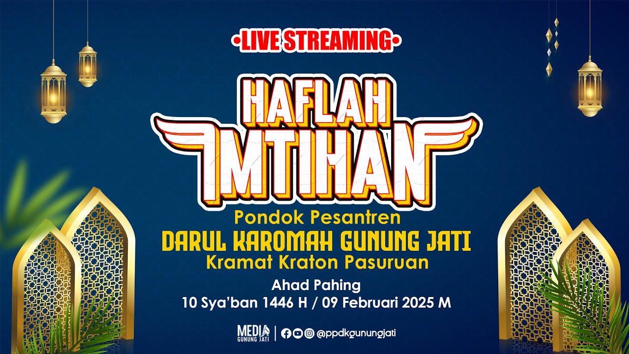 Haflah Imtihan PP. DARUL KAROMAH GUNUNG JATI Kramat Kraton Pasuruan ...