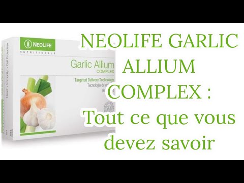 NeoLife Garlic Allium Complex: Tout ce que vous devez savoir - YouTube