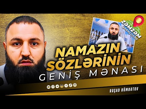 🌿 Namazın sözlərinin geniş mənası.. 👉 Rəşad Hümbətov