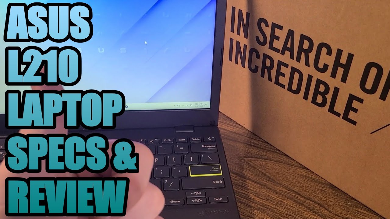 ASUS L210 LAPTOP - YouTube
