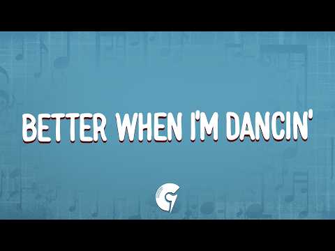 Meghan Trainor - Better When I'm Dancin' (Lyrics)