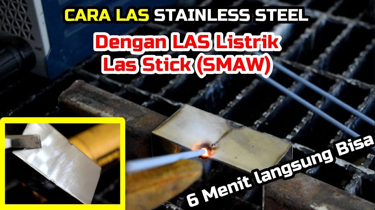 Belajar Las Stainless dengan Las Listrik step by step - YouTube
