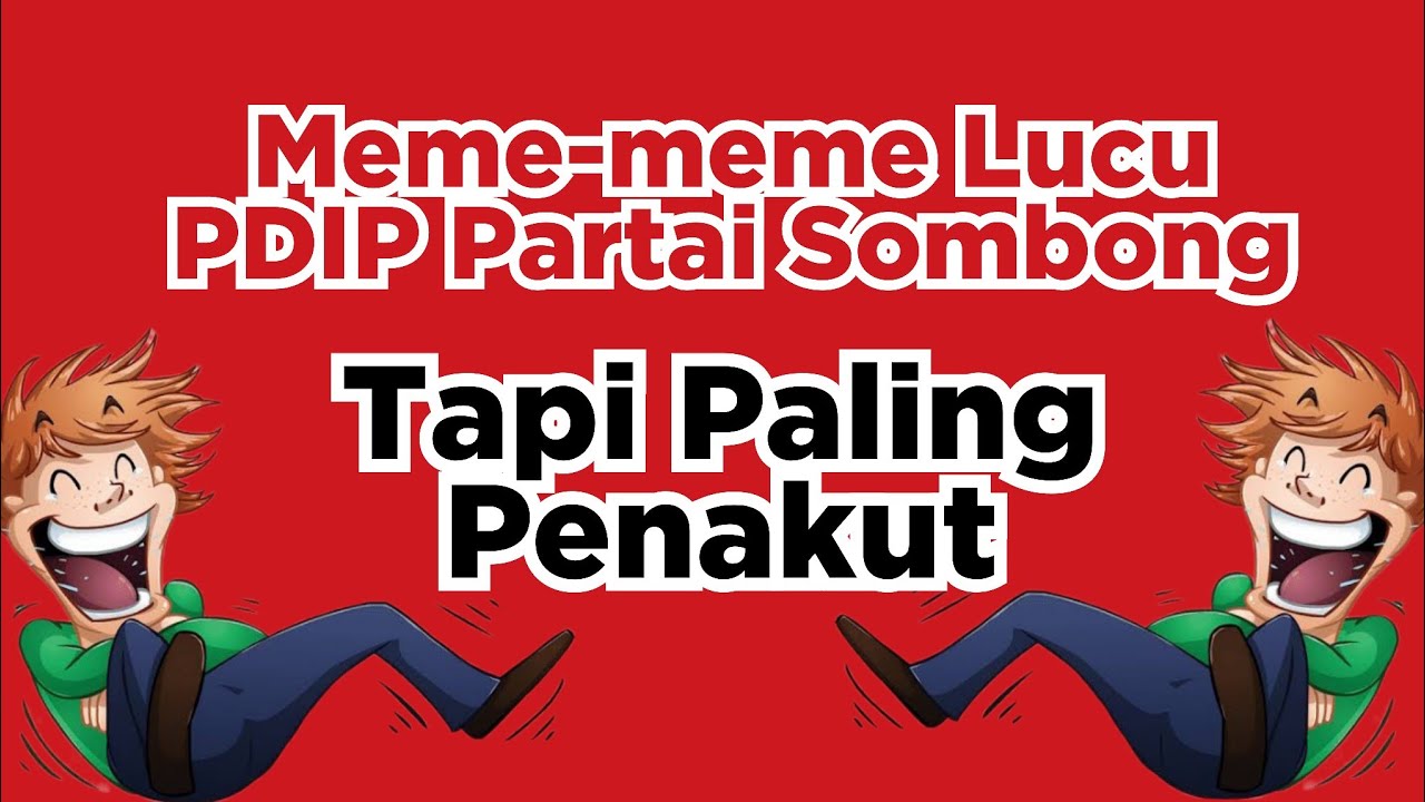Meme-meme Lucu PDIP Partai Sombong, Tapi Paling Penakut ( @ajonews6369 ...