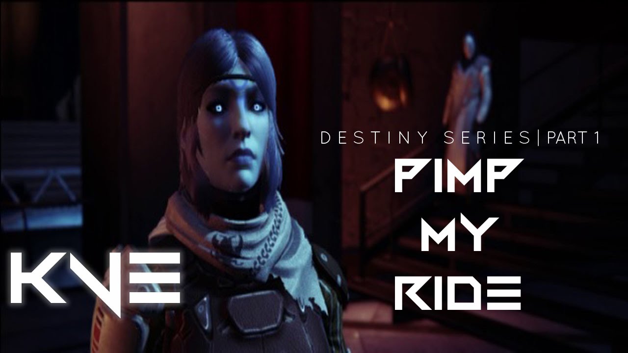 PIMP MY RIDE - DESTINY | PART 1 - YouTube
