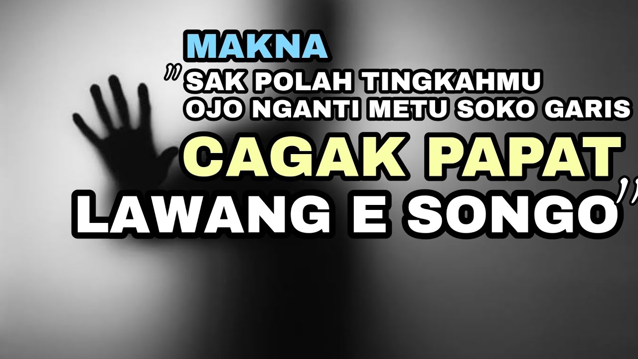 makna dan penjelasan CAGAK PAPAT LAWANG E SONGO - YouTube