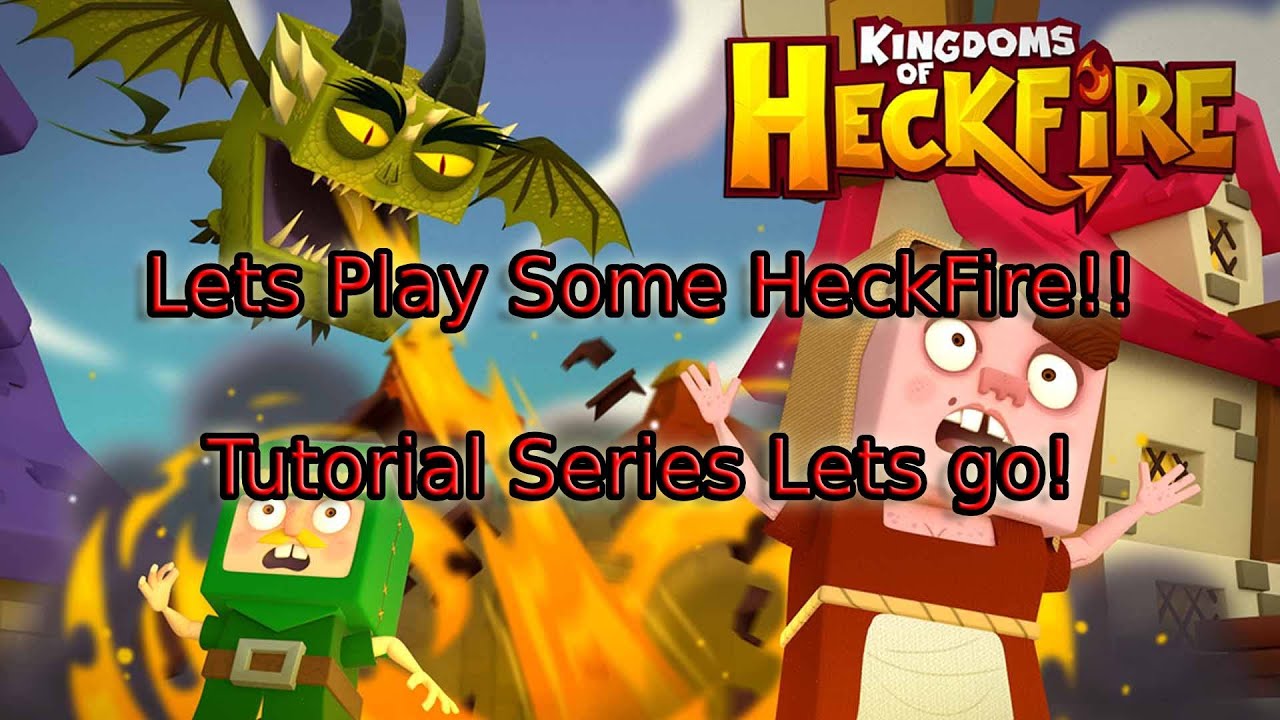 Kingdoms of Heckfire: Tutorial Series Introduction!! - YouTube