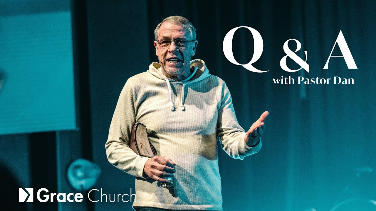 Q&A with Pastor Dan | Grace Church Reno - YouTube