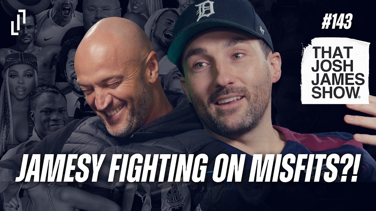 EP 143 - Jamesy Fighting On Misfits?! - That Josh James Show #comedy # ...