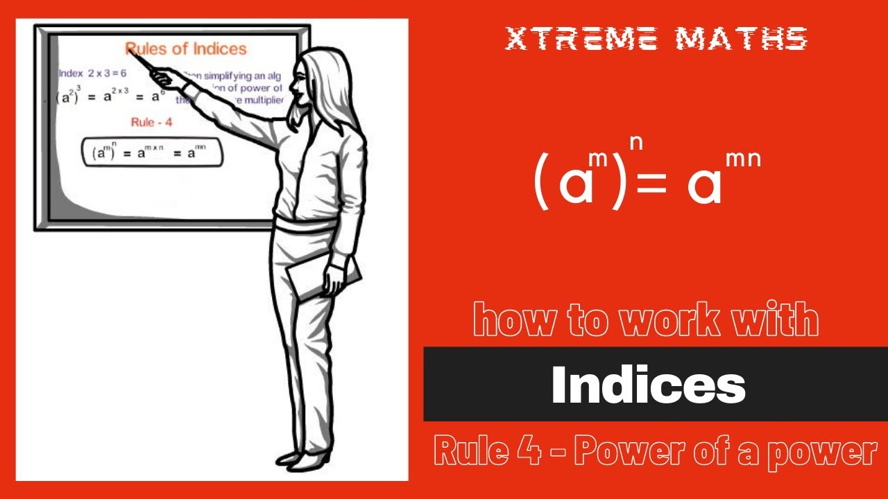 how to work with indices maths Rule 4 | Power of a power - YouTube