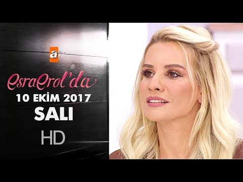 Esra Erol'da 10 Ekim 2017 Salı - 457. Bölüm