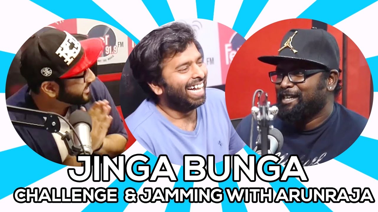 JINGA BUNGA CHALLENGE & JAMMING WITH ARUNRAJA KAMARAJ - YouTube