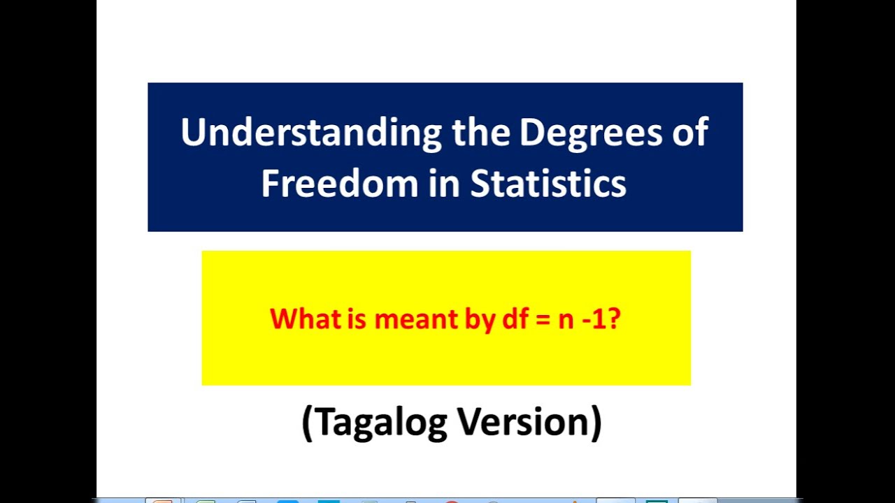 Understanding Degrees of Freedom in Statistics (Tagalog) - YouTube