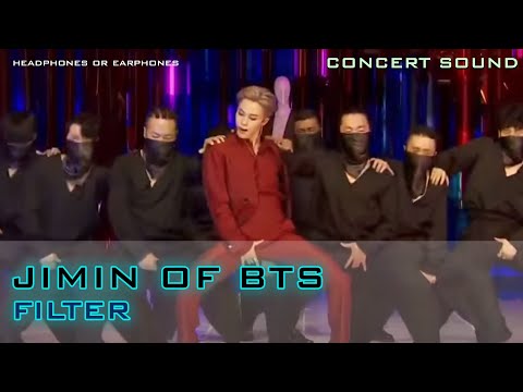 🔈 CONCERT SOUND  JIMIN OF BTS - FILTER