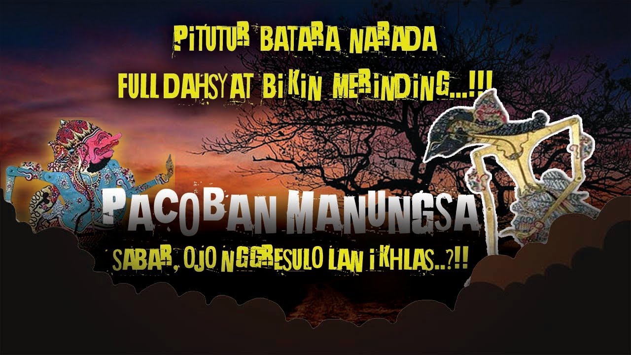DAHSYAT! PITUTUR JAWA BATARA NARADA KANGGO NGLAKONI URIP // WAYANG ...