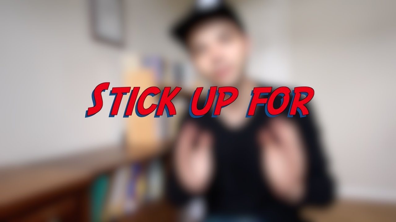 Stick up for - W25D3 - Daily Phrasal Verbs - Learn English online free ...