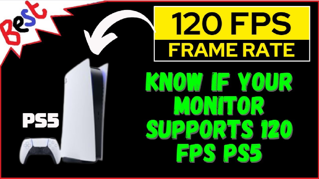 How to Know If Your Monitor Supports 120 FPS PS5 - YouTube
