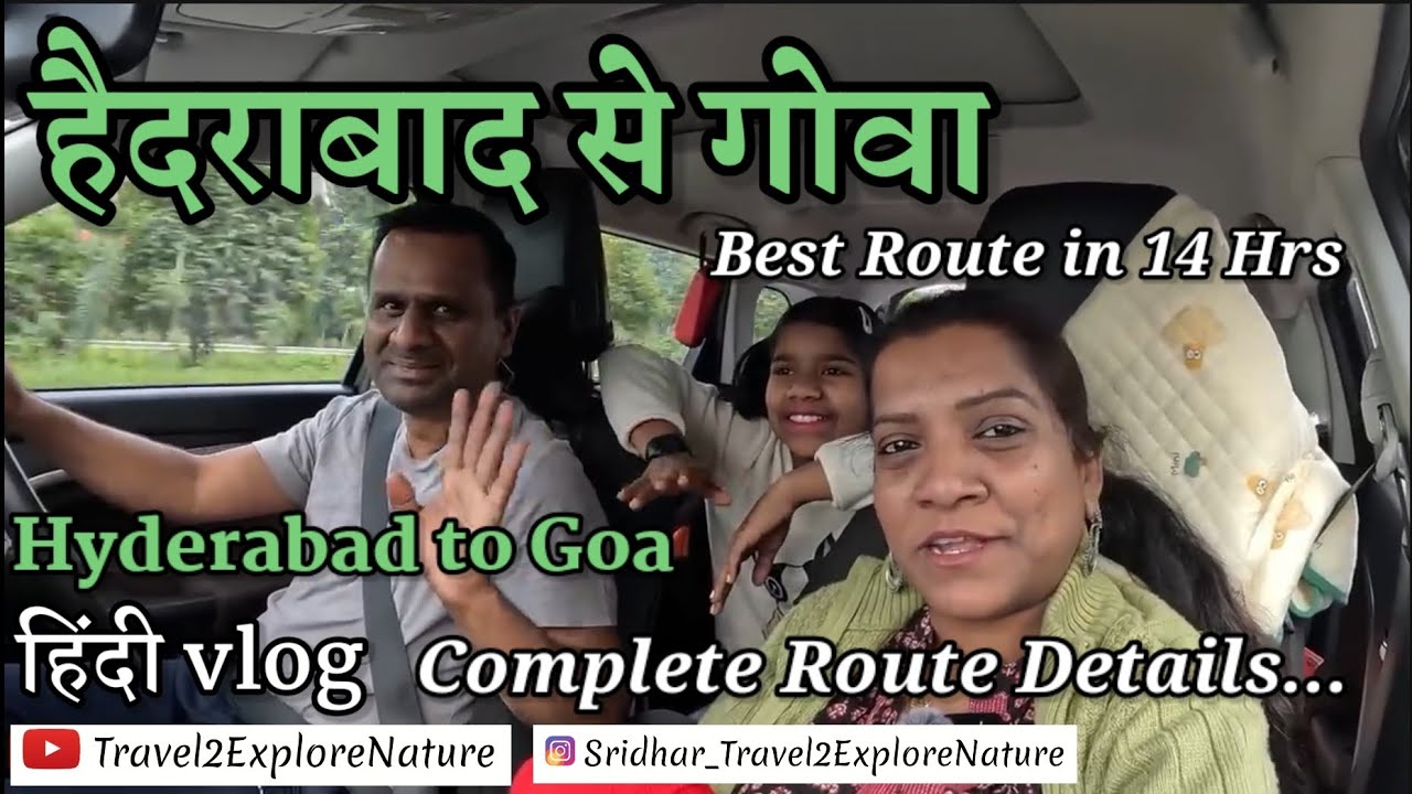 Hyderabad to Goa | Best Route in 14 Hrs | Info vlog | Hindi ...