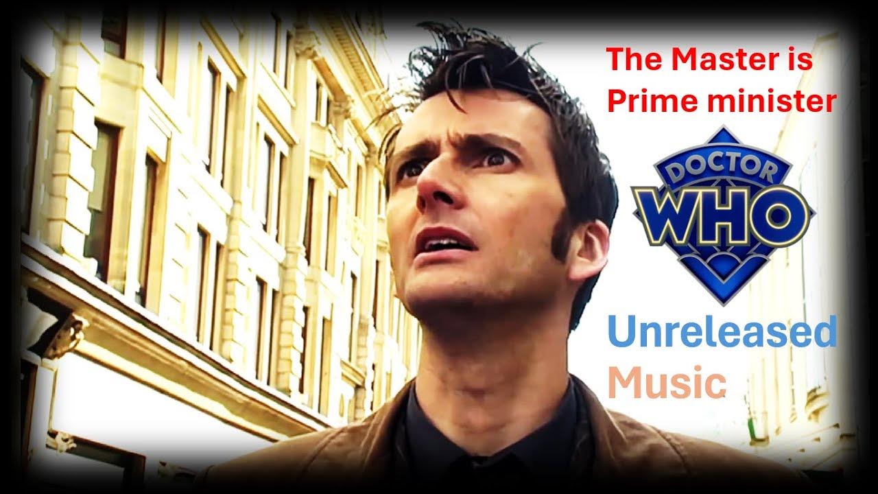 The Master is Prime Minister | Doctor Who Unreleased Music - YouTube