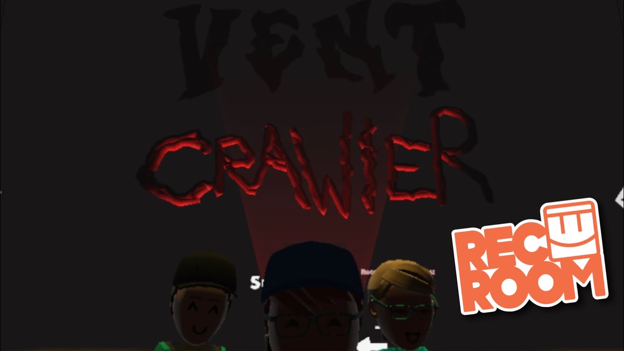 RecRoom: The Vent Crawler. - YouTube