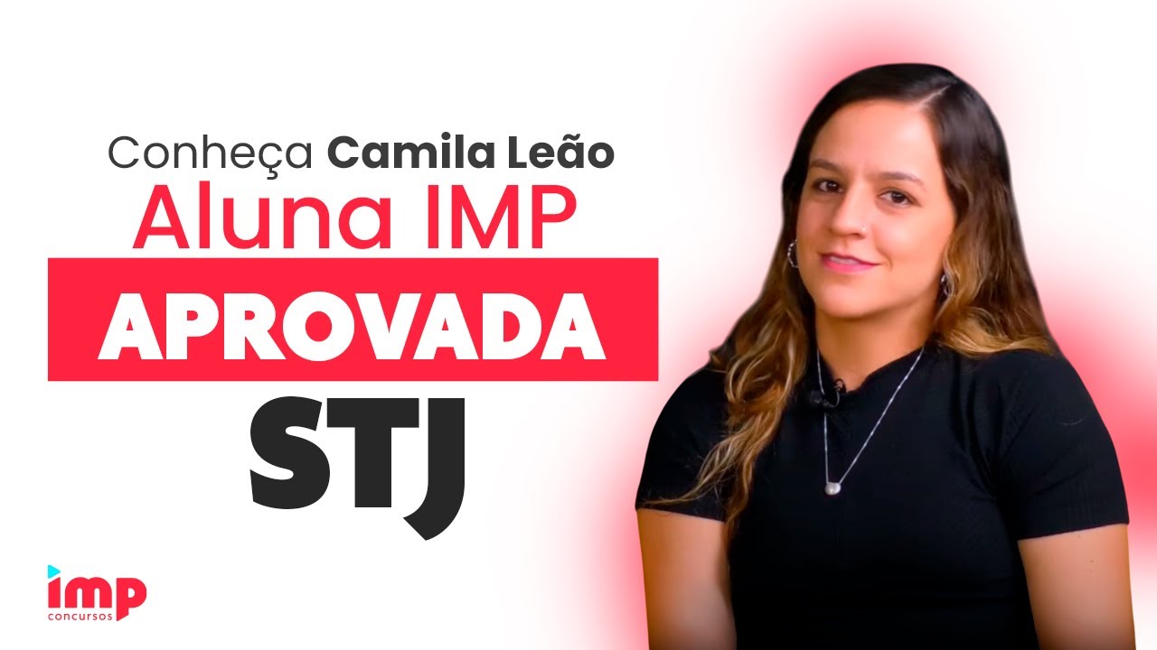 Aprovada no STJ: Entrevista com aluna IMP Camila Leão - YouTube