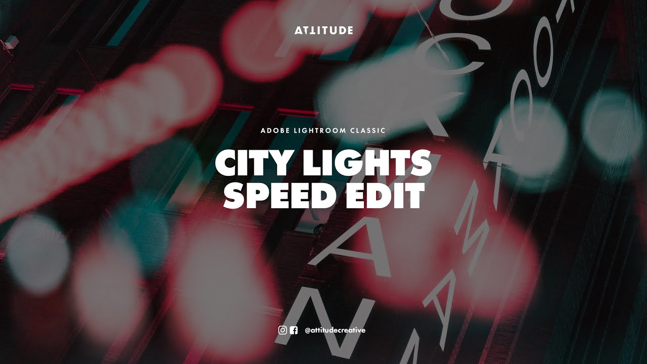 Speed Edit in Adobe Lightroom Classic: City Lights - YouTube