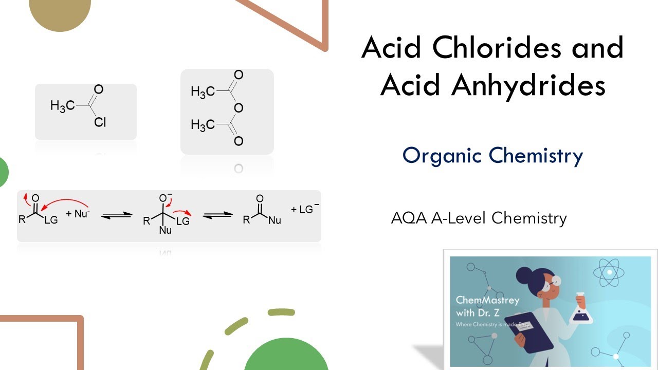 Acid Chlorides and Acid Anhydrides AQA A-Level Chemistry - YouTube
