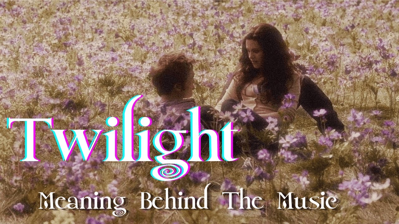Twilight - Meaning Behind The Music - YouTube