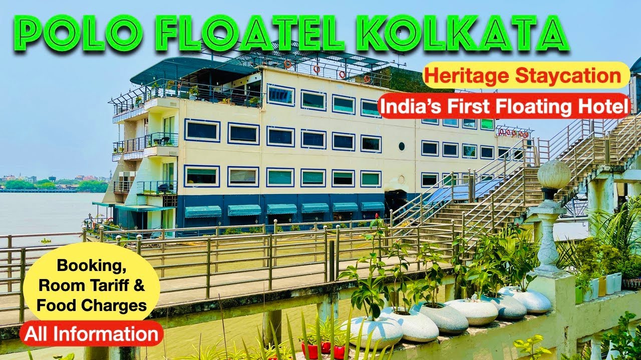 Polo Floatel Kolkata | Booking, Room Tariff, Food Charges | India’s ...
