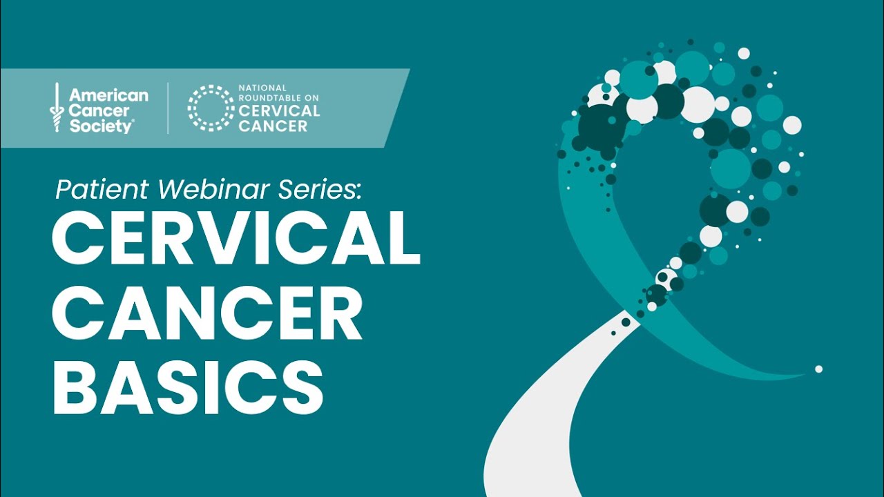 Patient Webinar Series: Cervical Cancer Basics - YouTube